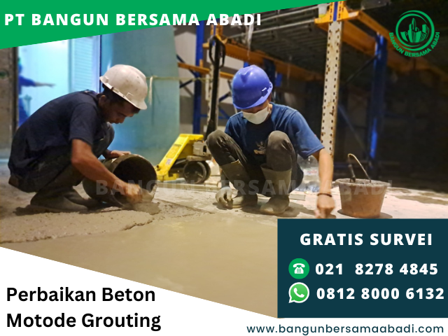 Jasa Grouting Beton - Bangun Bersama Abadi